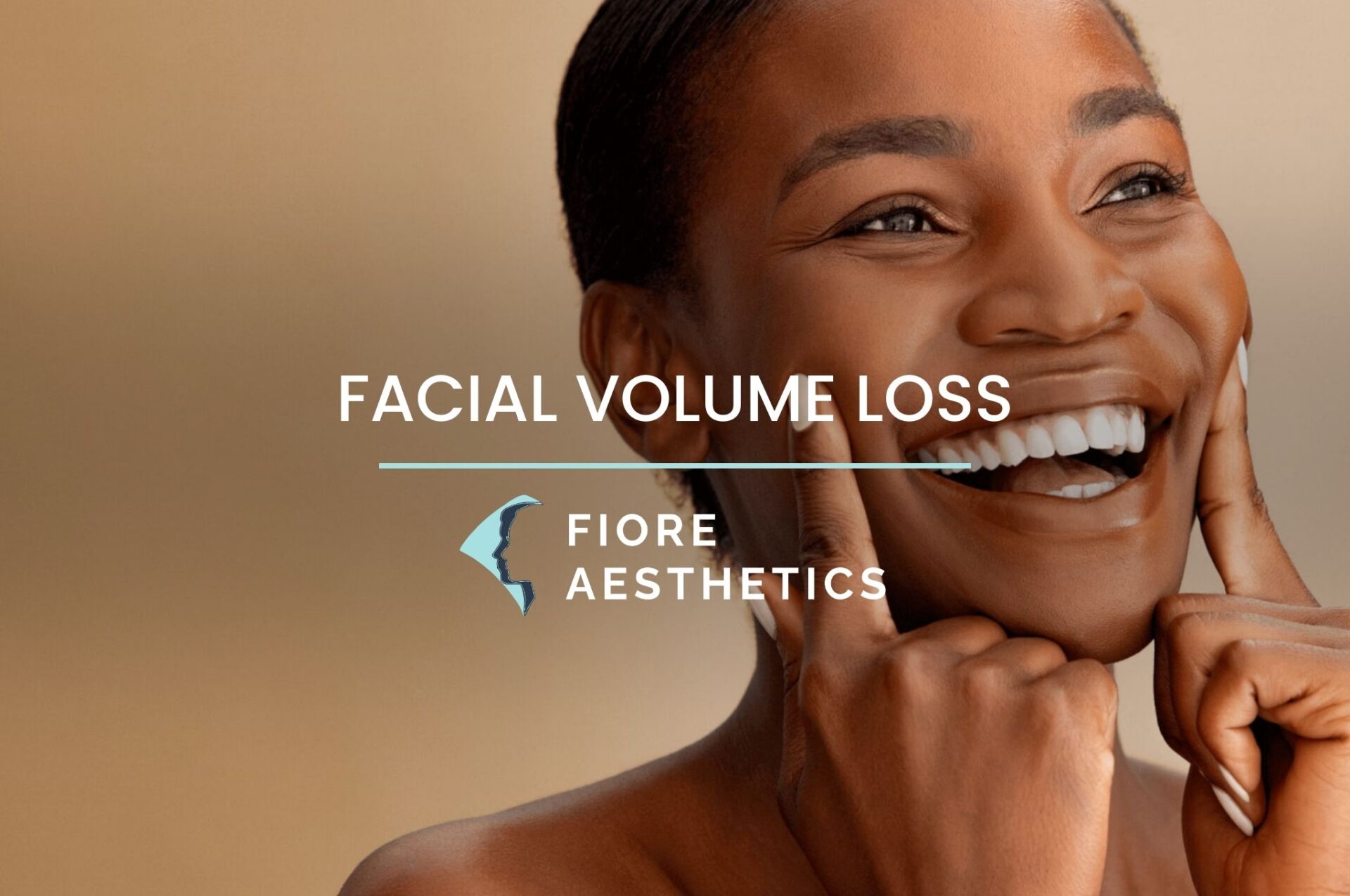 Facial Volume Loss | Fiore Aesthetics