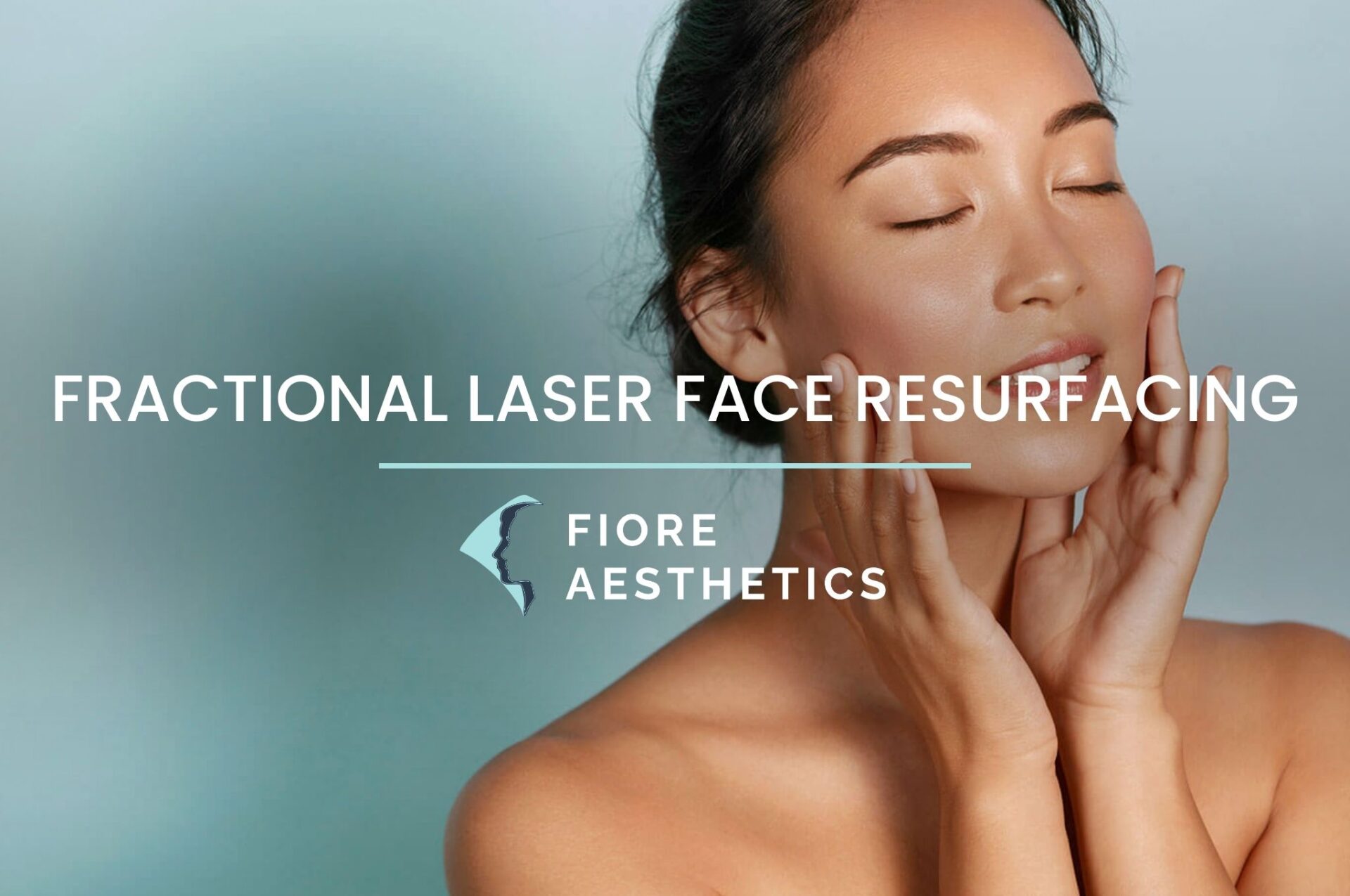 Laser Face Resurfacing London | Fractional Laser Treatment